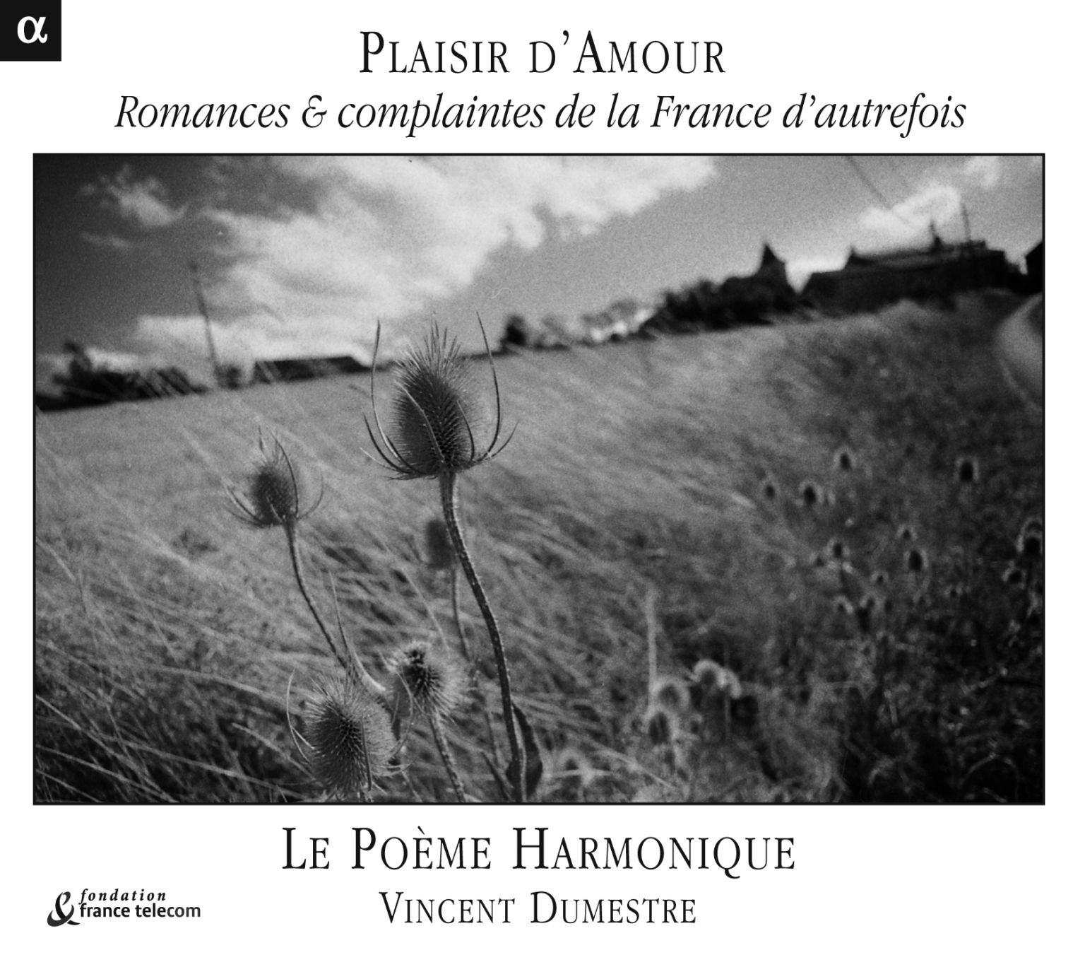 Traditional French Songs from Le Poème Harmonique