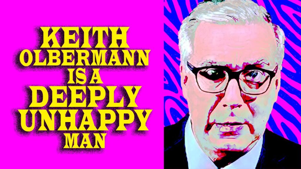 Keith Olbermann Is a Deeply Unhappy Man