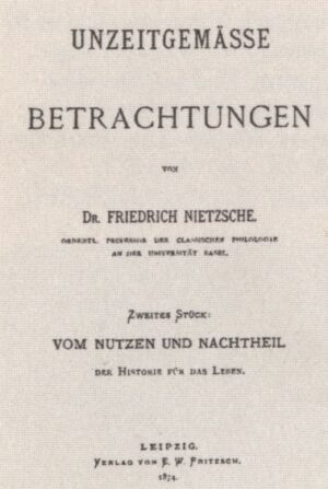 Nietzsche’s Untimely Meditations At 150